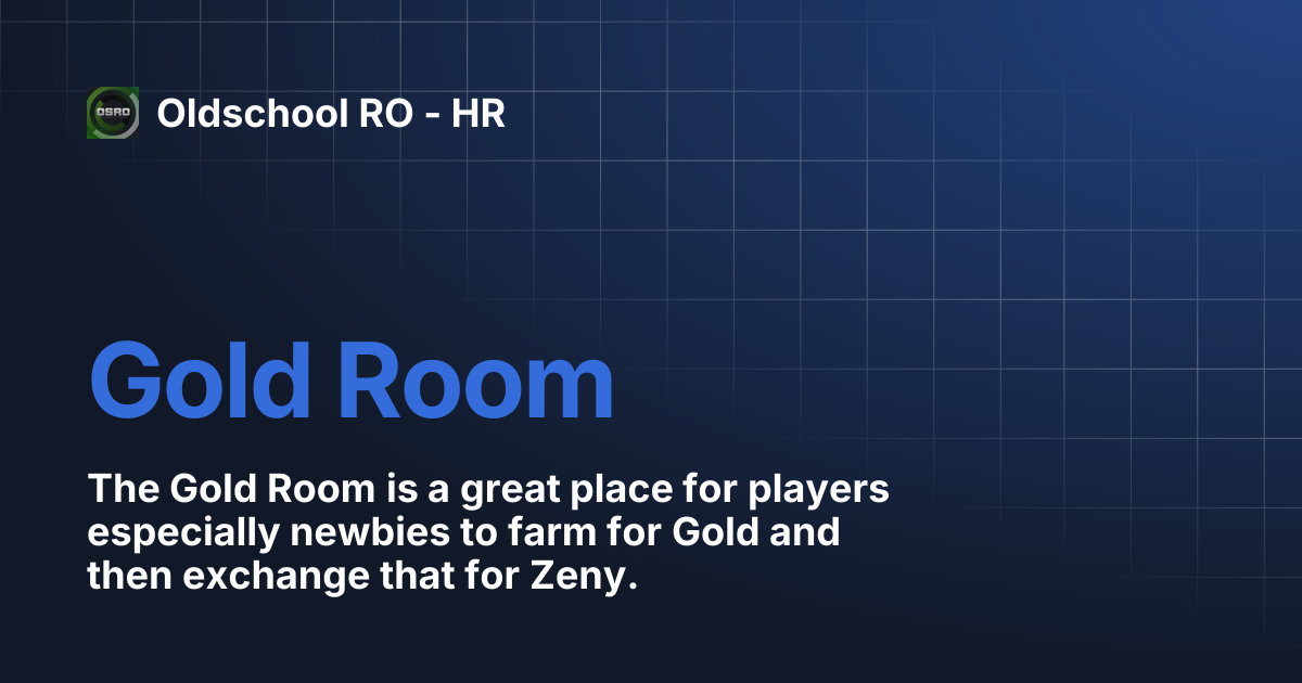Gold Room | Oldschool RO - HR