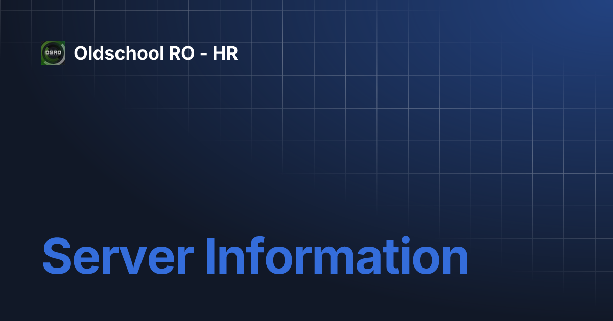Server Information | Oldschool RO - HR