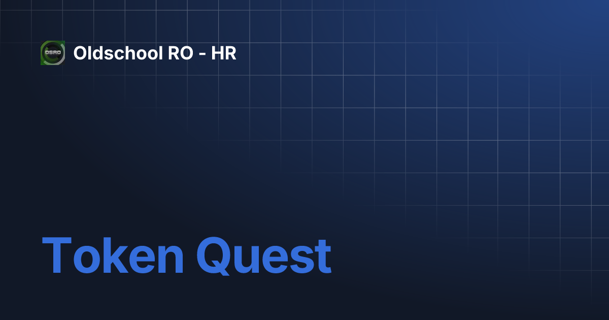 Token Quest | Oldschool RO - HR
