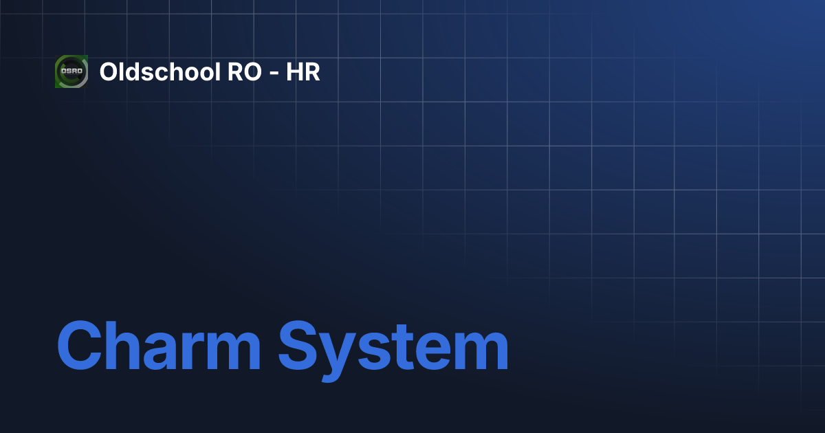 Charm System | Oldschool RO - HR