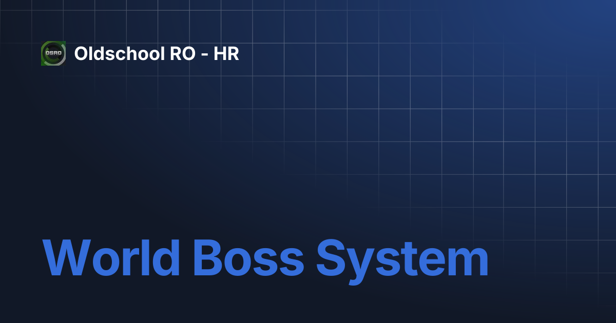 World Boss System | Oldschool RO - HR